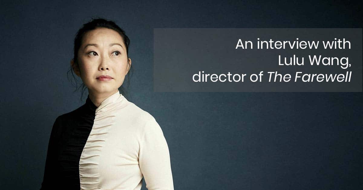 Interview: Lulu Wang on framing a family in The Farewell – Seventh Row