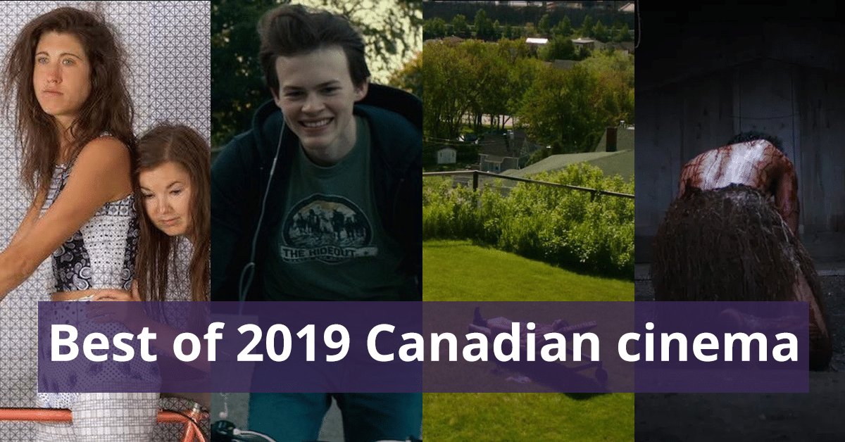 Seventh Row's best of 2019 Canadian cinema — Seventh Row